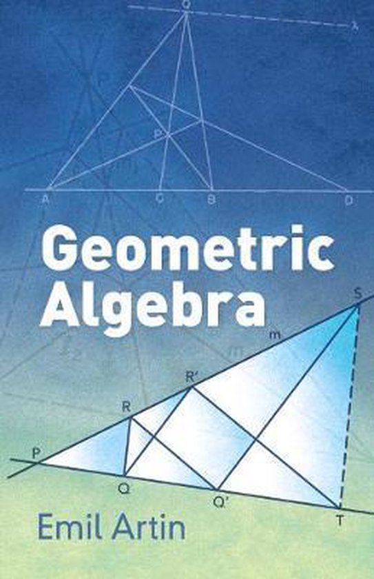 Geometric Algebra | 9780486801551 | E. Artin | Boeken | bol.com