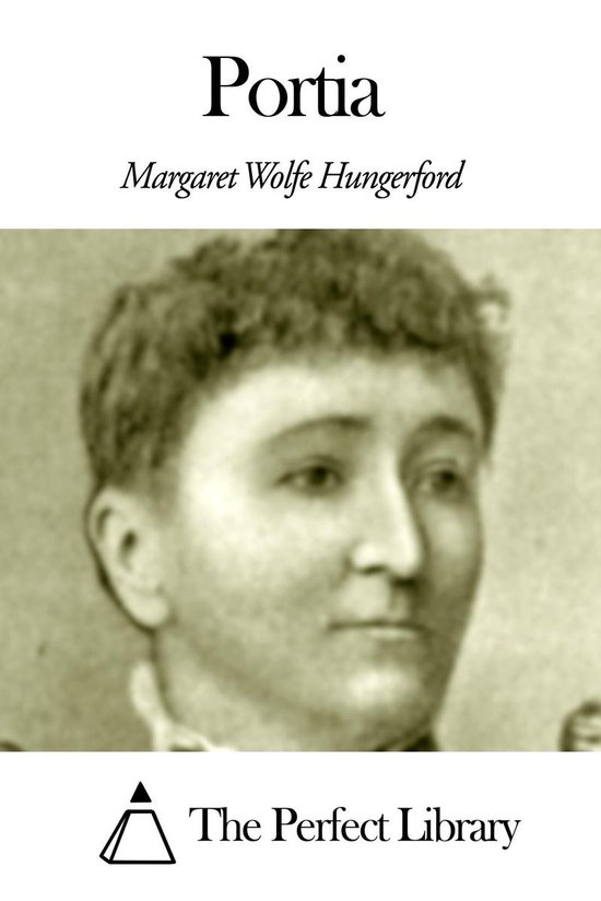 Portia (ebook), Margaret Wolfe Hungerford | 1230000273060 | Boeken | bol