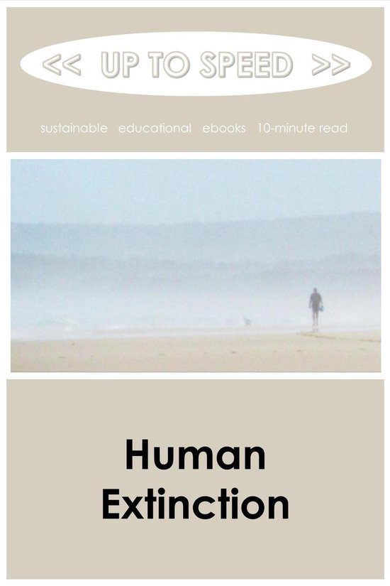Human Extinction (ebook), Up To Speed | 9780463288276 | Boeken | bol