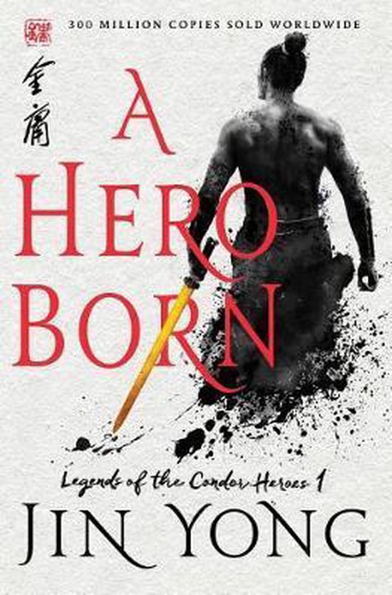 Legends of the Condor Heroes-A Hero Born, Jin Yong | 9781250220608 | Boeken | bol.com