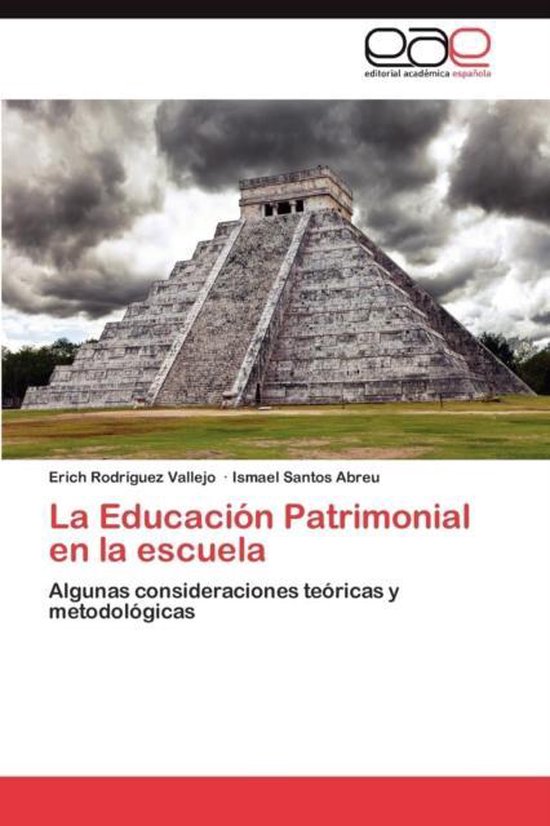 La Educacion Patrimonial En La Escuela | 9783659046070 | Erich Rodr Guez Vallejo | Boeken | bol
