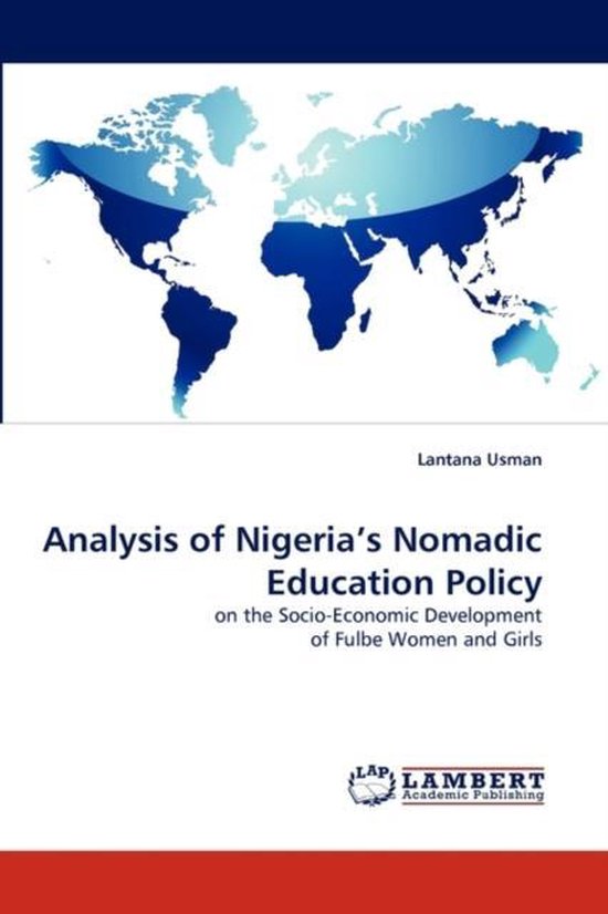 Analysis of Nigeria's Nomadic Education Policy, Lantana Usman | 9783844305432 | Boeken | bol.com