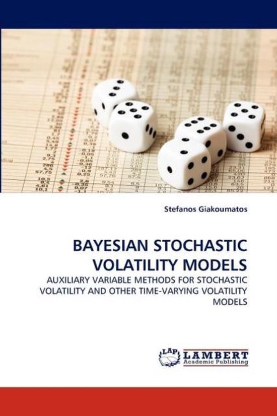 Bayesian Stochastic Volatility Models 9783838386331 Stefanos Giakoumatos Boeken