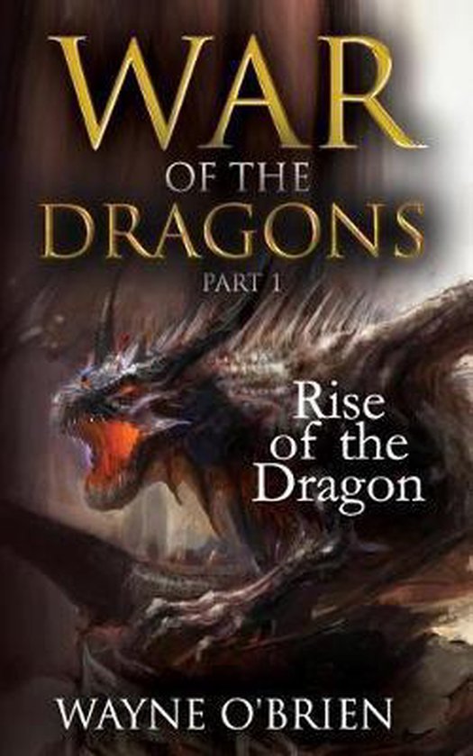 Rise of the Dragon, Wayne Obrien | 9781544110493 | Boeken | bol.com