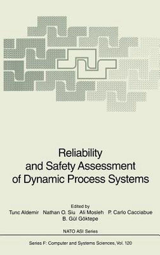 Reliability and Safety Assessment of Dynamic Process Systems ...