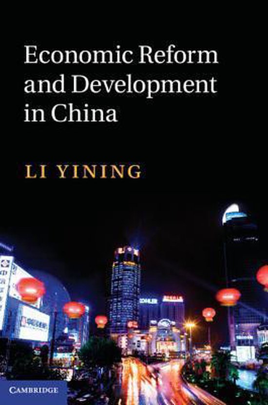 Economic Reform and Development in China | 9781107024052 | Yining Li | Boeken | bol.com
