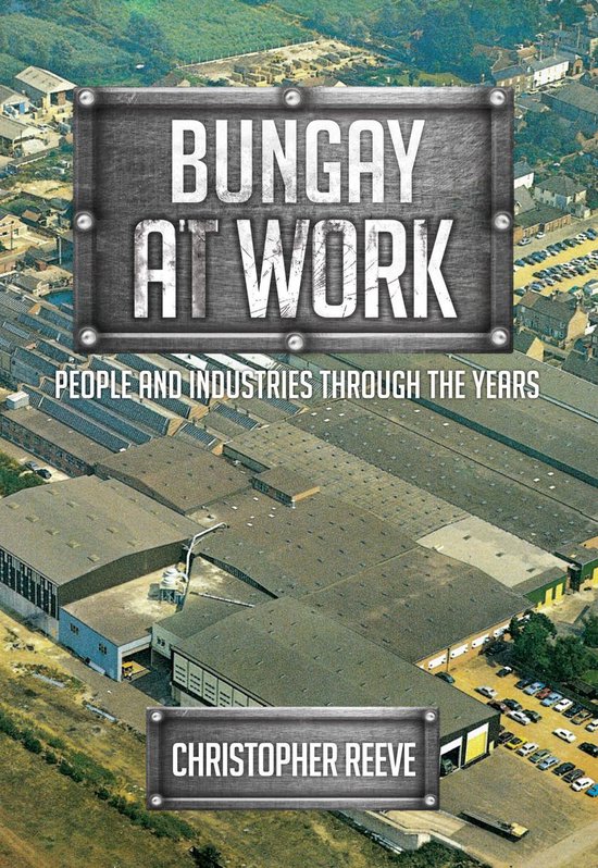 At Work - Bungay at Work (ebook), Christopher Reeve | 9781445672557 ...