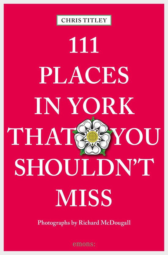111 Places ... - 111 Places in York that you shouldn't miss (ebook ...