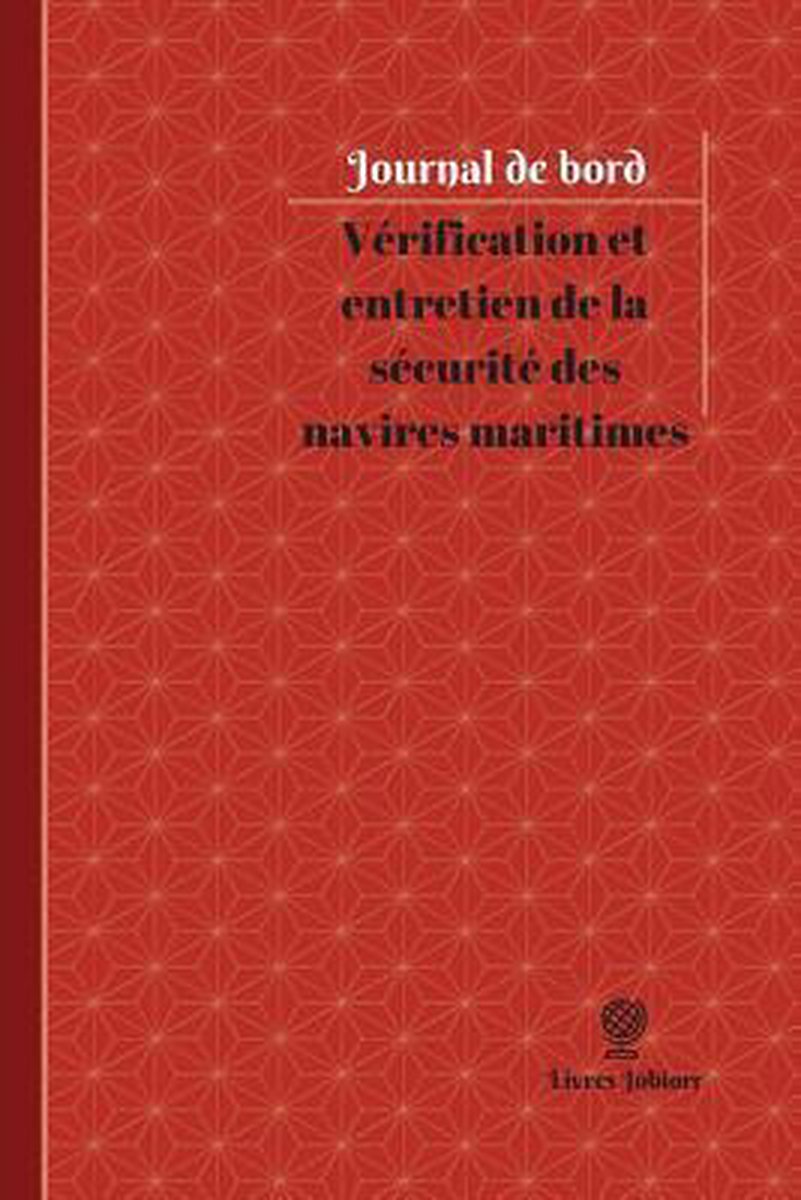 V rification Et Entretien de la S curit Des Navires Maritimes Journal de Bord, Livres... | bol.com
