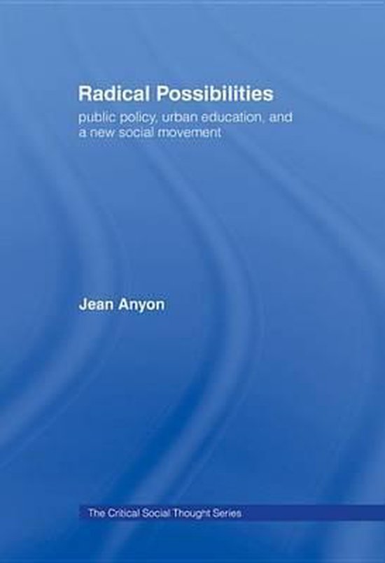 Radical Possibilities (ebook), Jean Anyon | 9781136615634 | Boeken ...