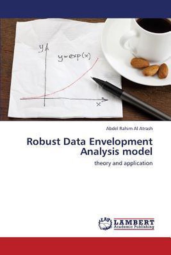 Robust Data Envelopment Analysis model | 9783659434426 | Al Atrash Abdel Rahim | Boeken | bol