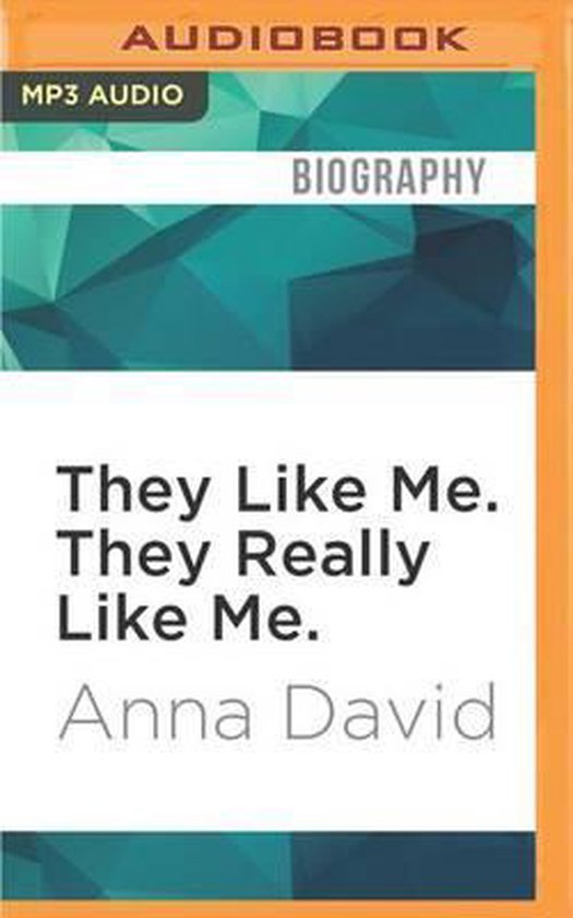 They Like Me. They Really Like Me., Anna David | 9781536635645 | Boeken ...