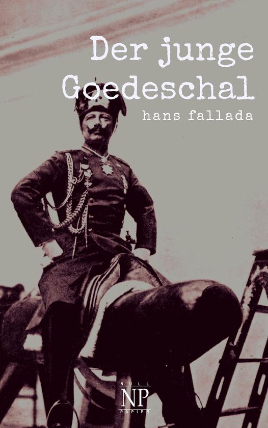 Hans Fallada bei Null Papier - Der junge Goedeschal (ebook), Hans ...
