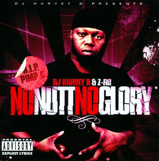 No Nutt, No Glory, Z-Ro & Harvey D | CD (album) | Muziek | bol.com