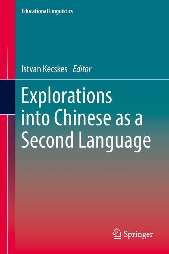 Educational Linguistics 31 - Explorations into Chinese as a Second ...
