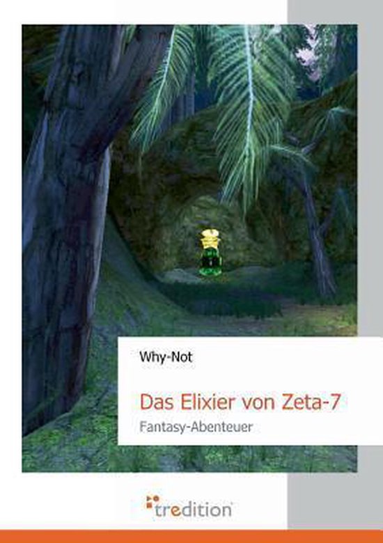 Das Elixier Von Zeta-7, Why-Not | 9783868503203 | Boeken | bol