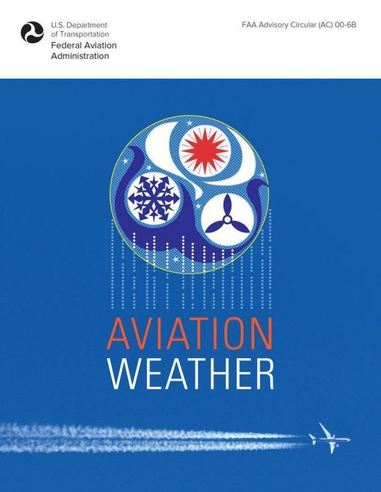 Aviation Weather (ebook), Federal Aviation Administration ...