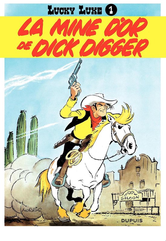 Lucky Luke (French version) 1 - Lucky Luke - Tome 1 - LA MINE D'OR DE ...