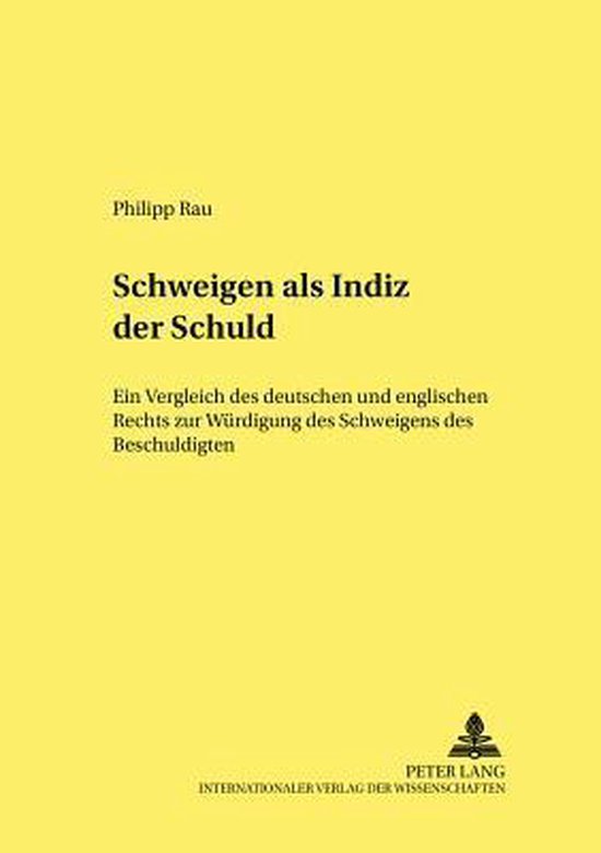 Schweigen ALS Indiz Der Schuld | 9783631520635 | Philipp Rau | Boeken ...