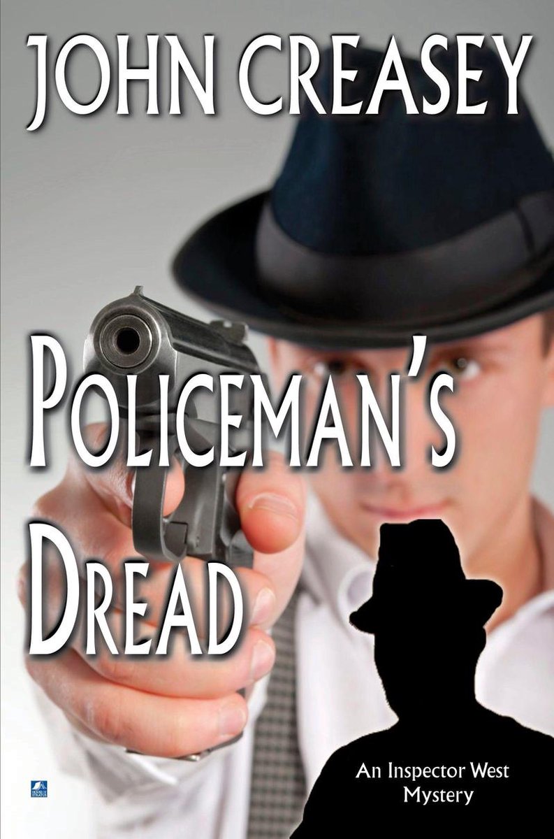Inspector West 30 - Policeman's Dread (ebook), John Creasey ...