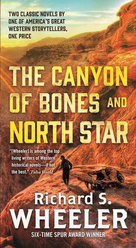 Skye's West - The Canyon of Bones and North Star (ebook), Richard S. Wheeler |... | bol.com