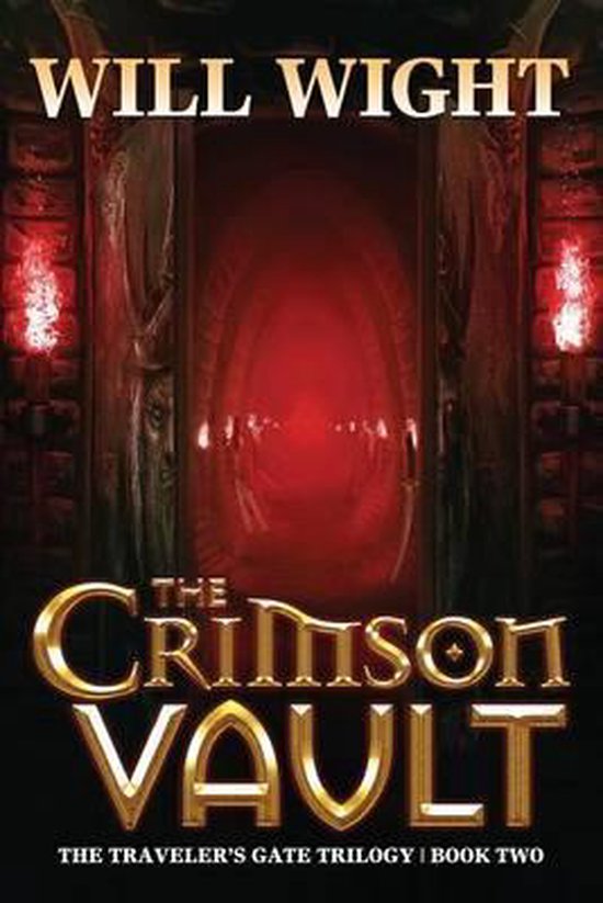 Traveler's Gate Trilogy-The Crimson Vault, Will Wight | 9780989671798 ...