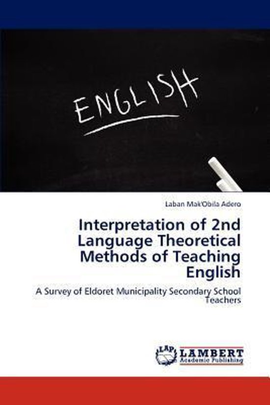 Interpretation of 2nd Language Theoretical Methods of Teaching English ...