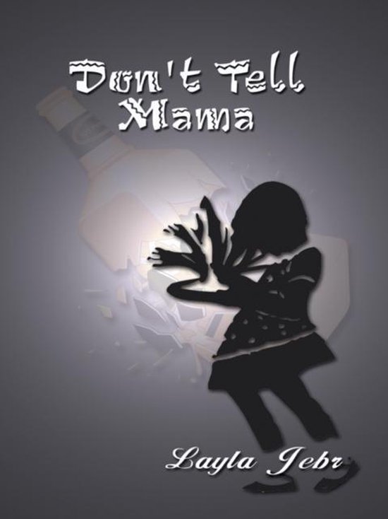 Don't Tell Mama, Layla Jebr | 9781410715777 | Boeken | bol