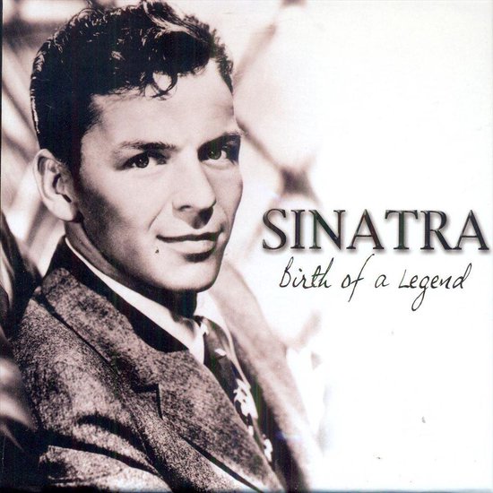 Birth of a Legend, Frank Sinatra | CD (album) | Muziek | bol.com
