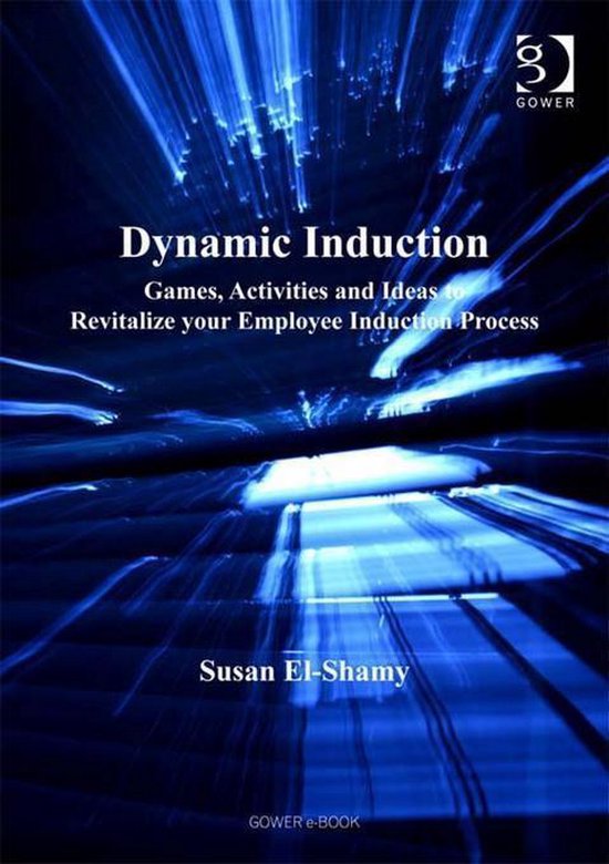 Dynamic Induction: Games, Activities and Ideas to Revitalize your ...