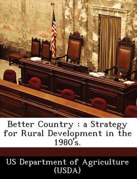 Better Country, Us Department Of Agr | 9781249184478 | Boeken | bol.com