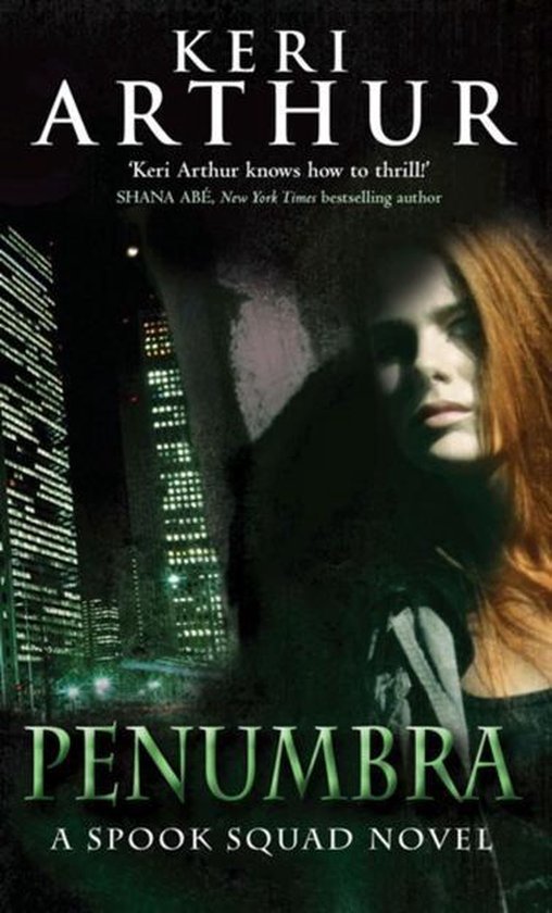 Spook Squad Trilogy 3 - Penumbra (ebook), Keri Arthur | 9780748120338 ...