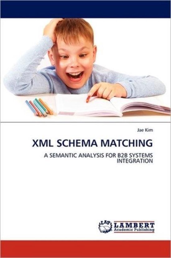 XML Schema Matching | 9783845401591 | Jae Kim | Boeken | bol.com