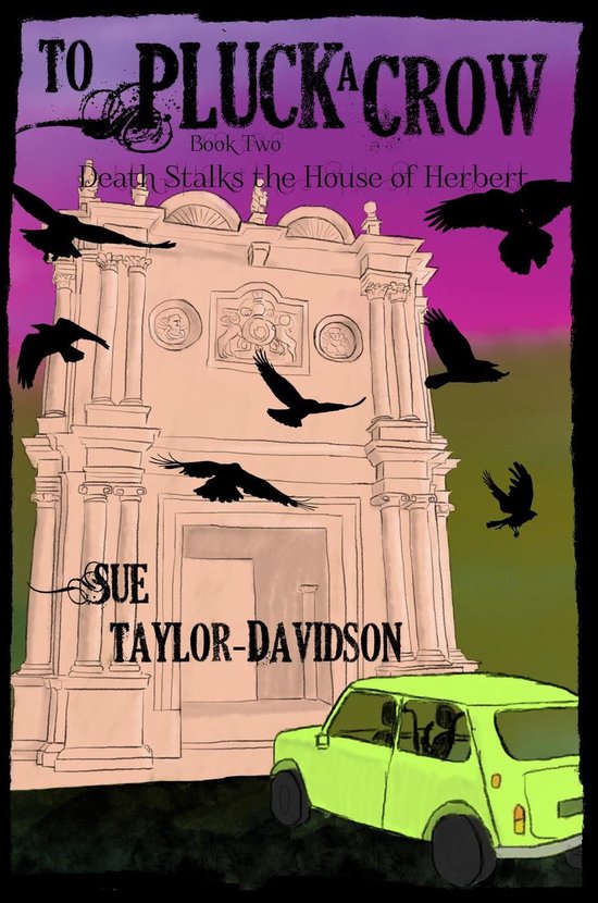 To Pluck a Crow 2 - Death Stalks the House of Herbert (ebook), Sue ...