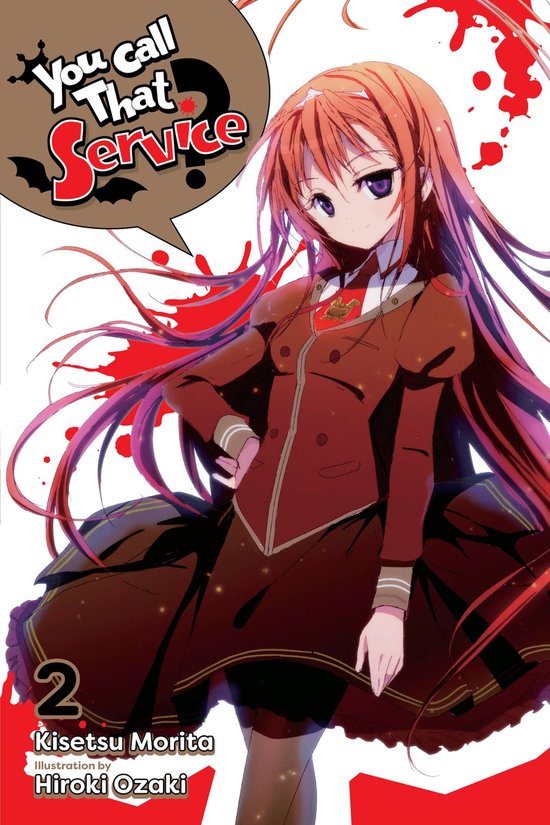 You Call That Service? (light novel) 2 - You Call That Service?, Vol. 2 ...