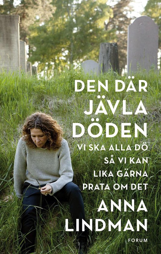 Den där jävla döden (ebook), Anna Lindman | 9789137142722 | Boeken ...