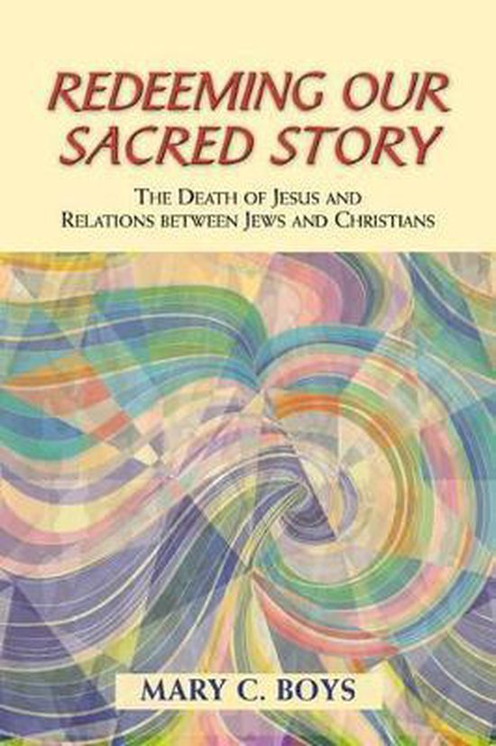 Redeeming Our Sacred Story, Mary C. Boys | 9780809148172 | Boeken | bol.com