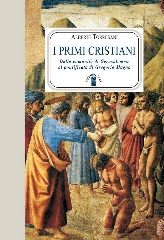 I primi cristiani (ebook), Alberto Torresani | 9788881559350 | Boeken ...