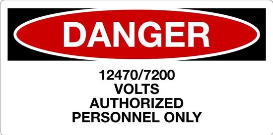 Sticker 'Danger: 12470/7200 Volts, personnel only' 100 x 50 mm | bol