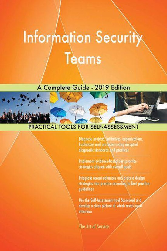 Information Security Teams A Complete Guide - 2019 Edition (ebook ...