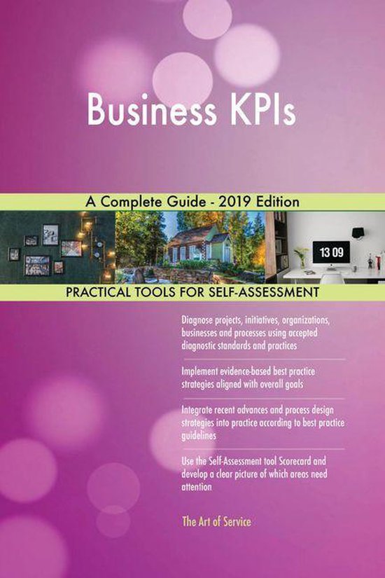 Business KPIs A Complete Guide - 2019 Edition (ebook), Gerardus Blokdyk |... | bol