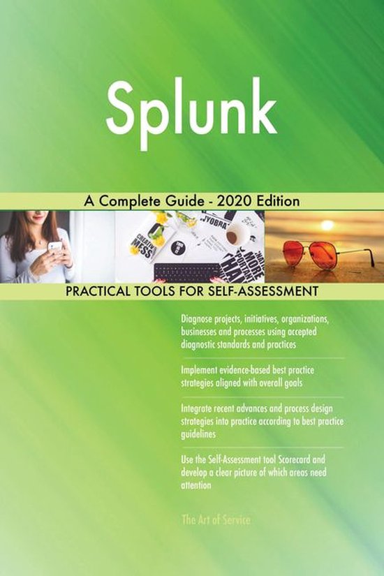 Splunk A Complete Guide - 2020 Edition (ebook), Gerardus Blokdyk ...