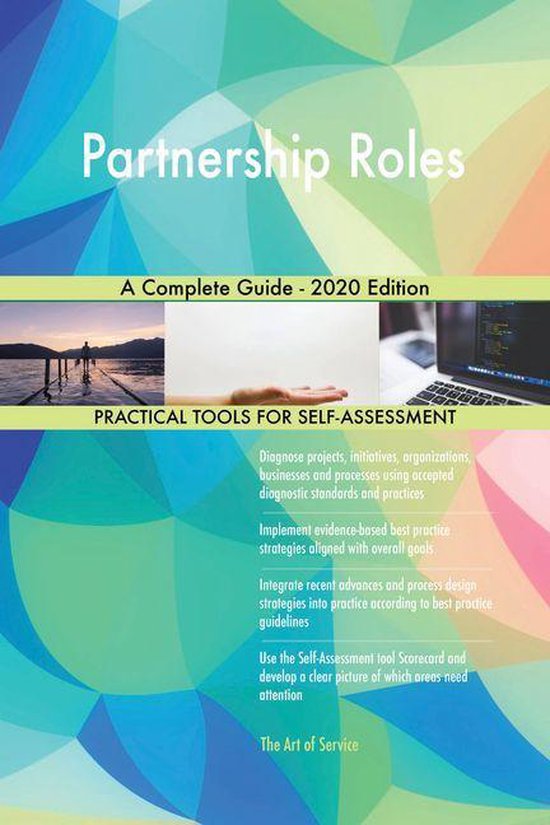 Partnership Roles A Complete Guide - 2020 Edition (ebook), Gerardus ...