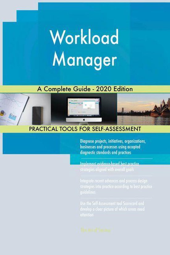 Workload Manager A Complete Guide - 2020 Edition (ebook), Gerardus ...