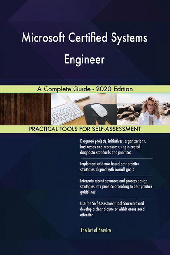 Microsoft Certified Systems Engineer A Complete Guide - 2020 Edition ...