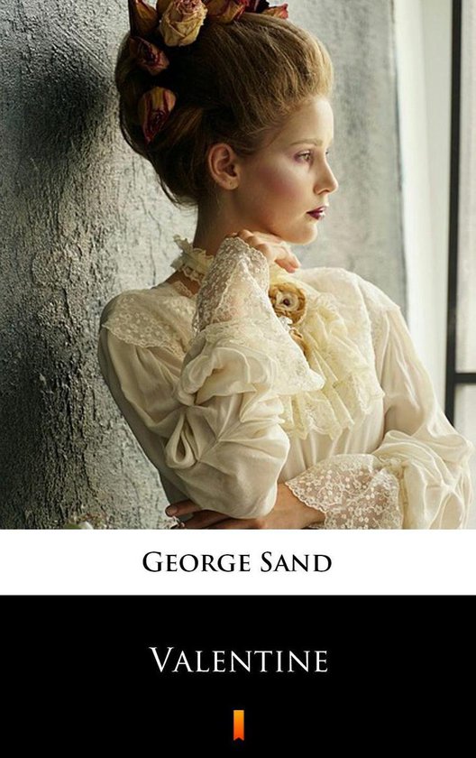 Valentine (ebook), George Sand | 9788382170900 | Boeken | bol.com