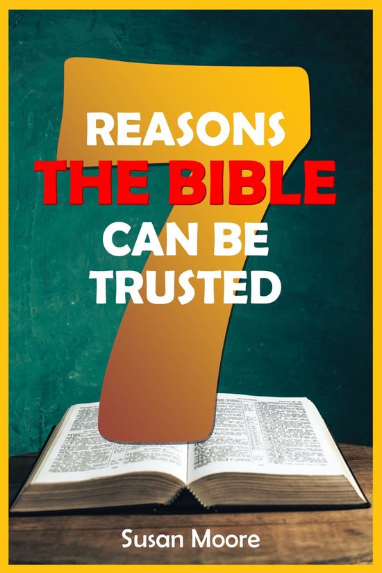 7 Reasons the Bible can be Trusted (ebook), Susan Moore | 1230008616784 ...