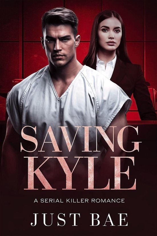 Saving Kyle: A Serial Killer Romance (ebook), Just Bae | 9798201572952 ...