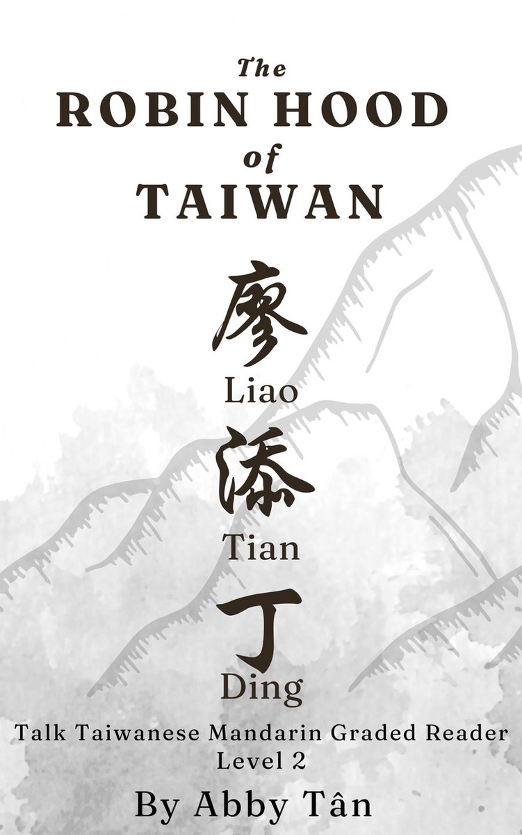 Talk Taiwanese Mandarin Graded Readers 2 - The Robin Hood of Taiwan ...