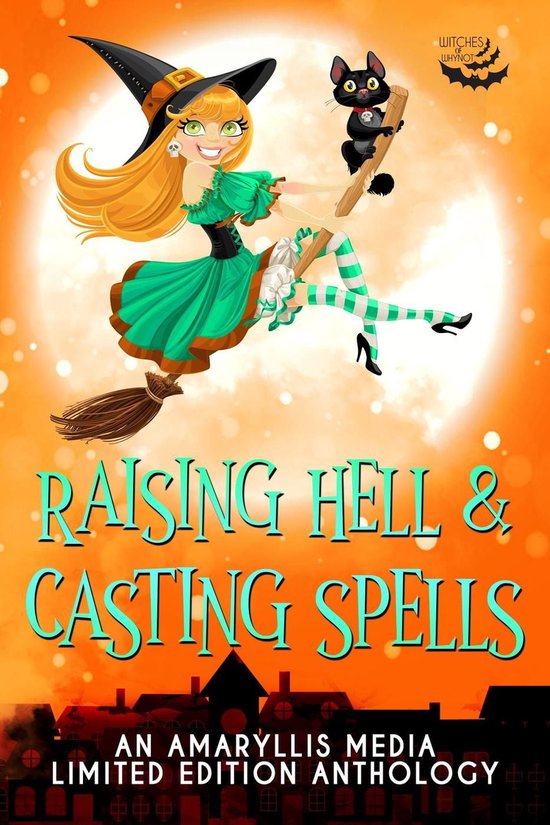 Welcome to Whynot - Raising Hell and Casting Spells (ebook), Isabela Jacobs |... | bol